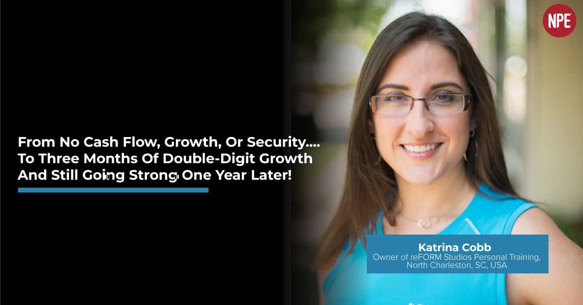 How Katrina Double-Digit Growth for Her Gym : NPE Fitness