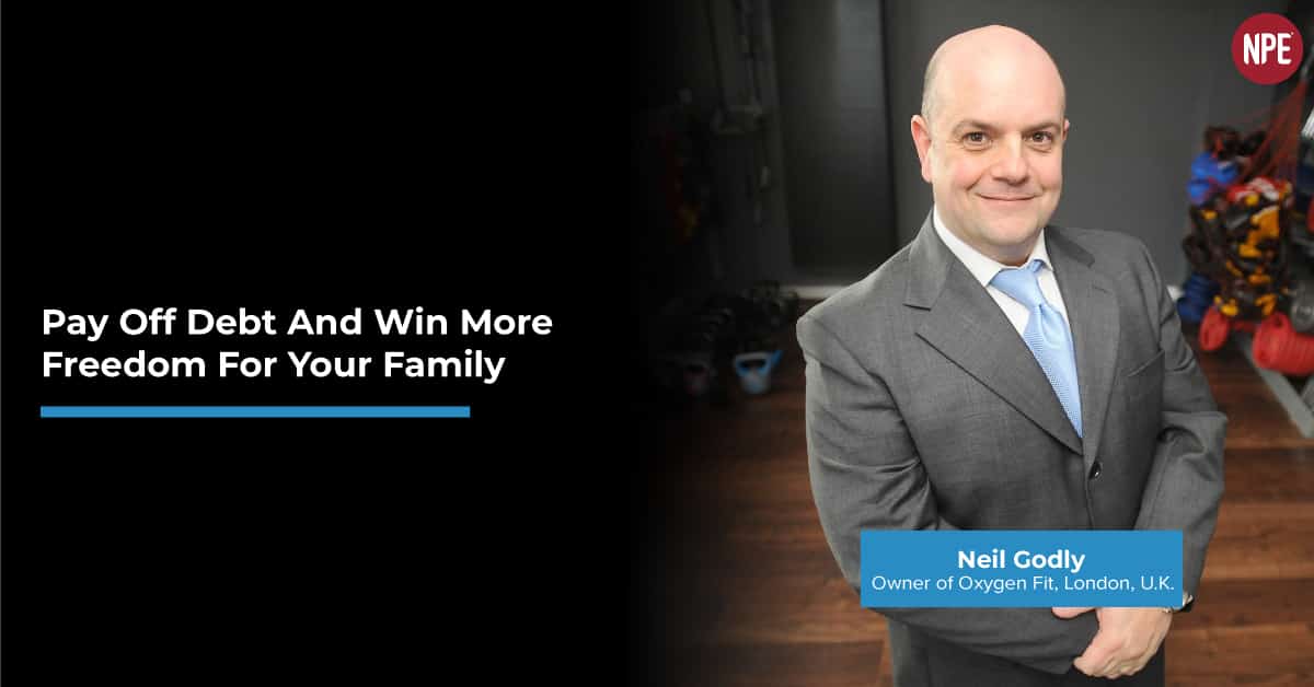 Neil Godly – “Pay Off Debt And Win More Freedom For Your Family” : NPE ...