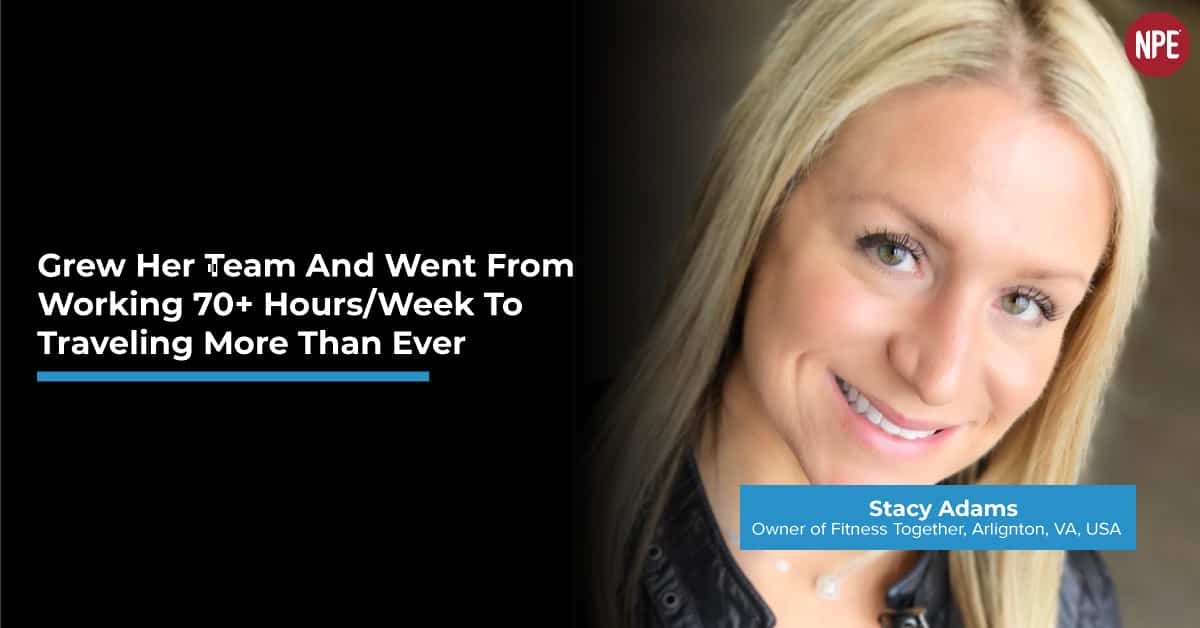 How Stacy Went From Being Overworked To Traveling Fitness Business ...
