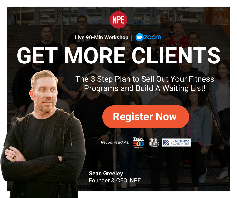 GET MORE CLIENTS™ Workshop (Condensed Version) : NPE Fitness
